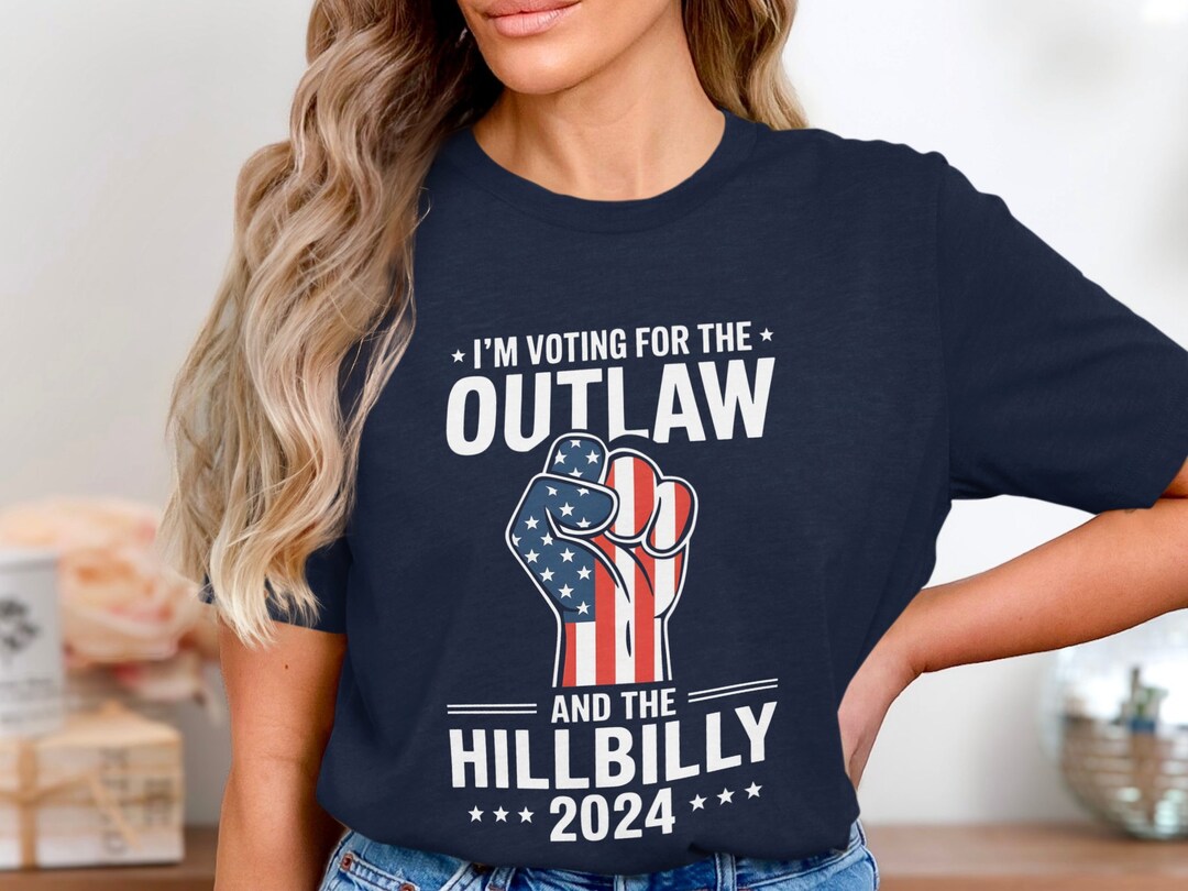 I'm Voting for the Outlaw and Hillbilly Shirt/sweatshirt/hoodie, Pro ...