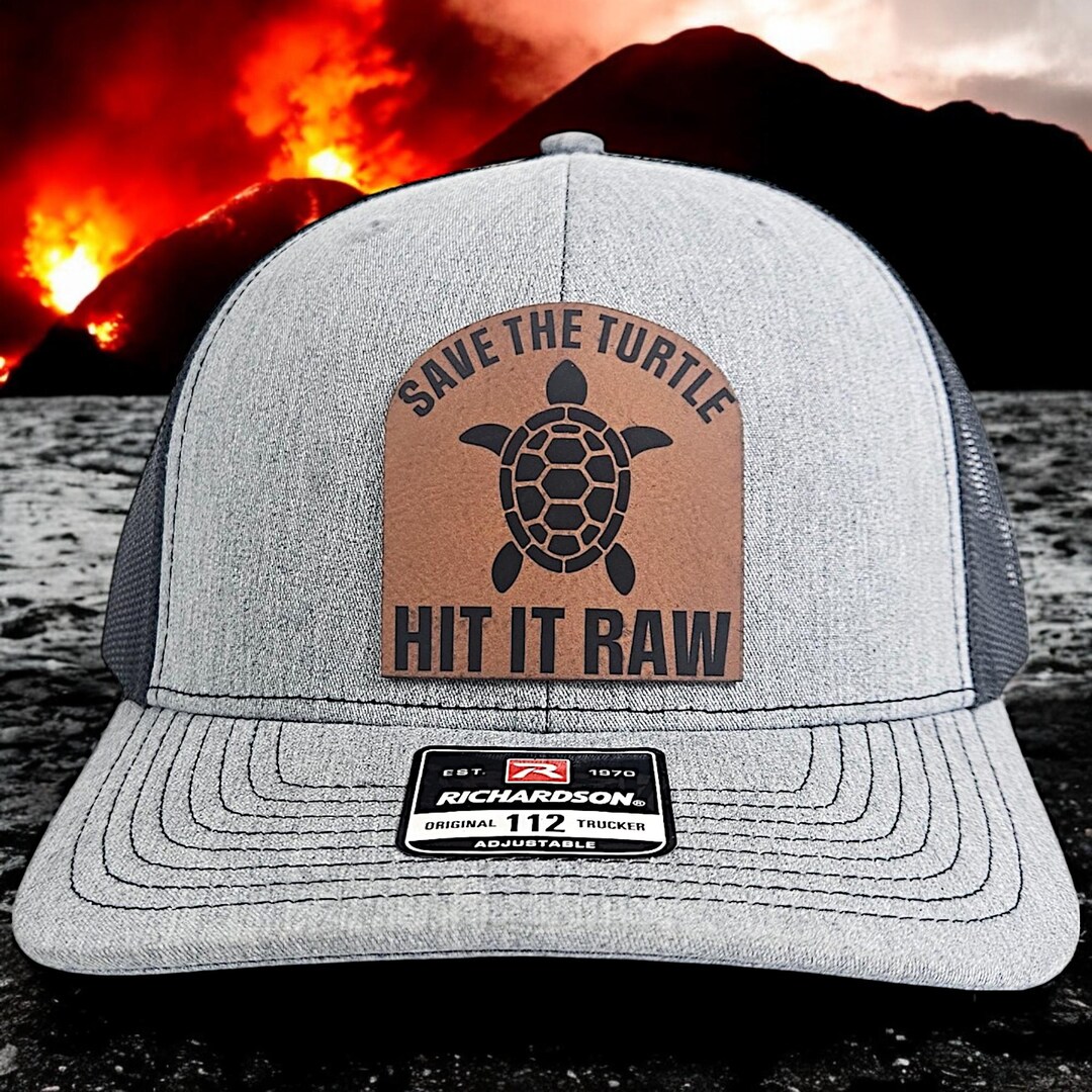 Save the Turtle Hit It Raw Trucker Hat, Funny Richardson 112 Cap, Funny ...