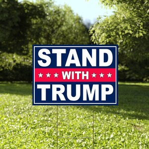 Stand With Trump 2024 Sign, Trump 2024 Yard Sign, Trump for President ...