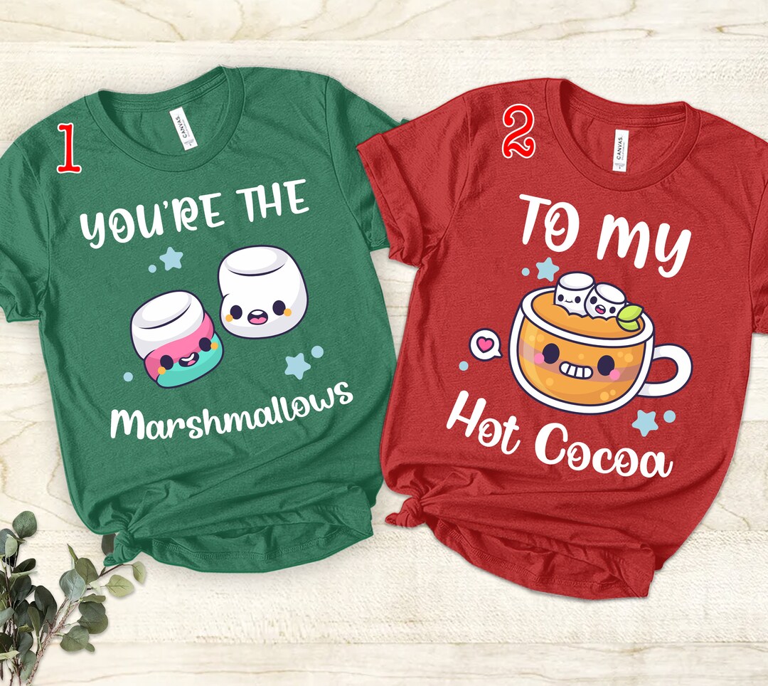 Funny Matching Couples Christmas Shirts, You're the Marshmallows to My ...
