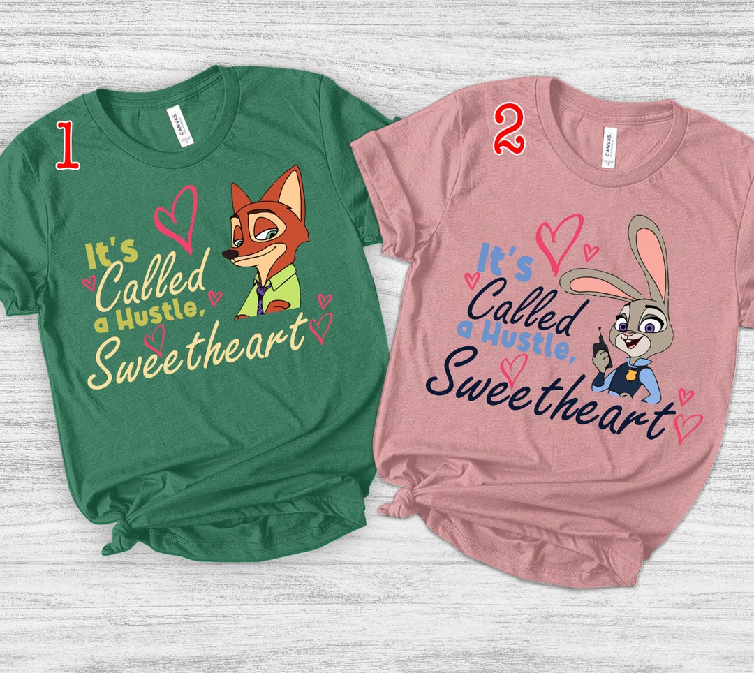 Zootopia Shirt, It's Called a Hustle Sweetheart, Nick Wilde, Animal ...
