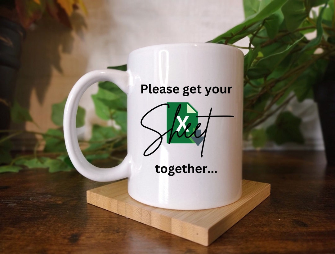 Office Desk Decor, Get Your Sheet Together Mug, Excel Mug, Excel Coffee ...