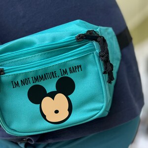 Im Not Immature Im Happy Cute Theme Park Accessory Fanny Pack - Etsy