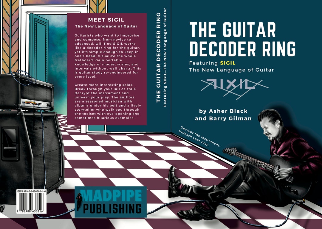 The Guitar Decoder Ring by Asher Black and Barry Gilman featuring SIGIL the New Language of ...