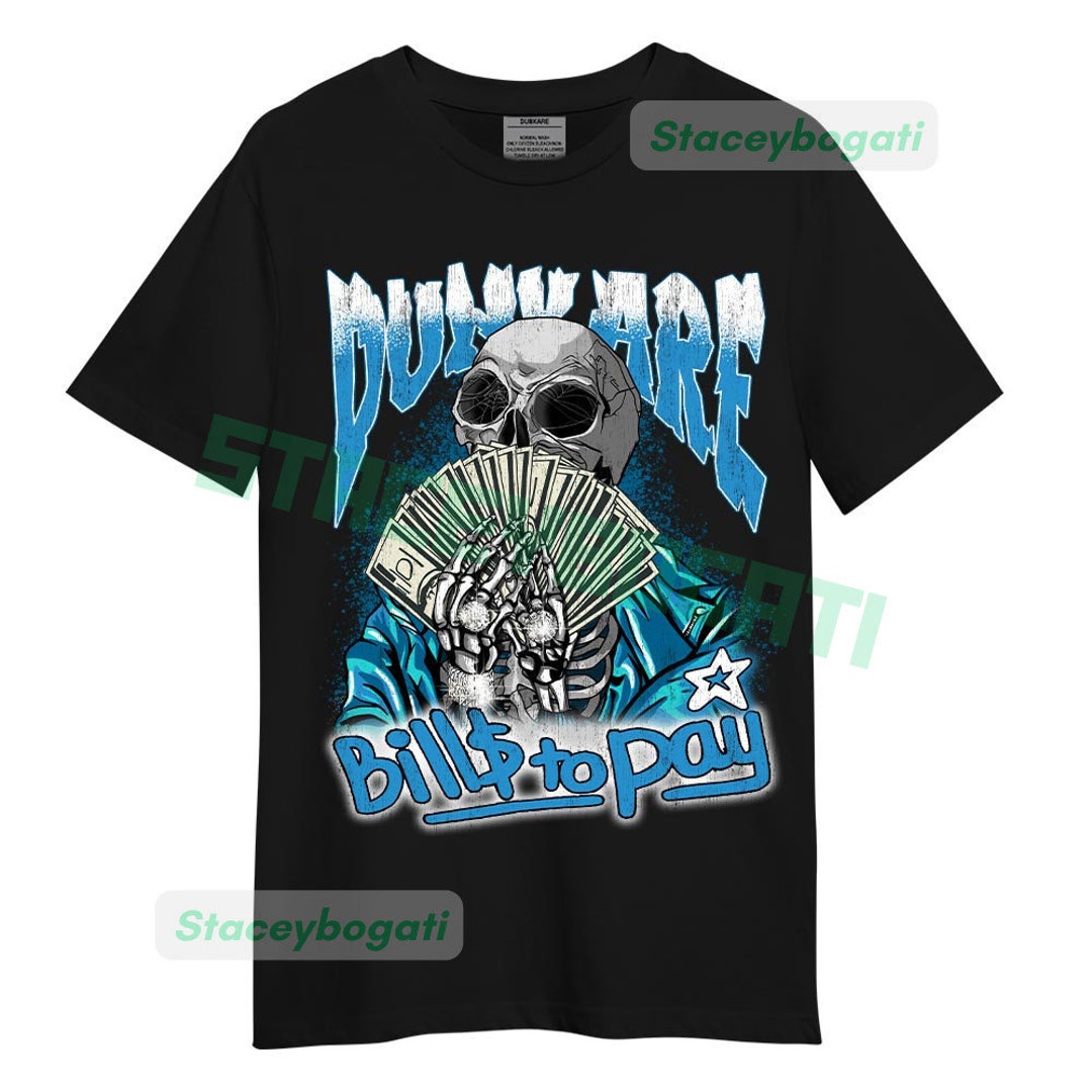 Dunkare Shirt Bills to Pay, 9 Powder Blue T-shirt, to Sneaker Match ...