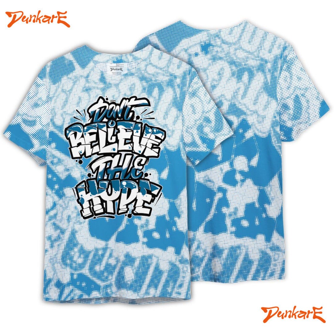 Dunkare Powder Blue 9s Shirt Unbeliever Hyperbole Street Shirt Unisex ...
