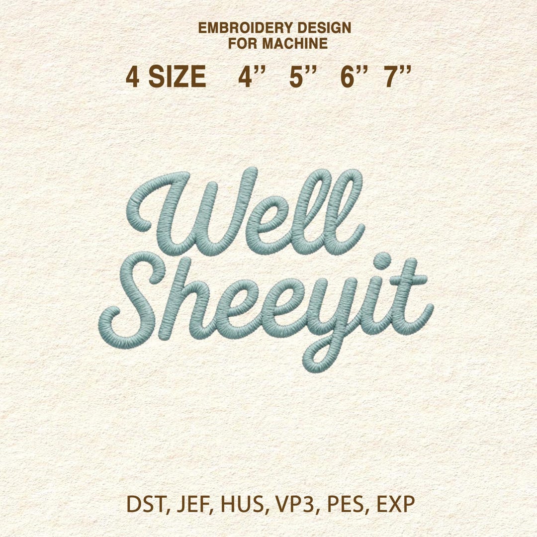 Well Sheeyit Embroidery Design, Funny Southern Quote Text, Script ...