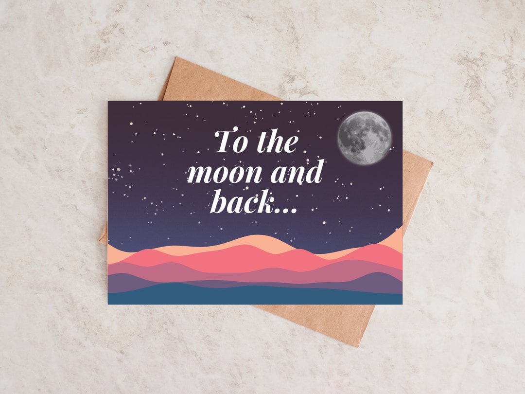 Printable to the Moon and Back Card (8.5 X 11in) - Etsy