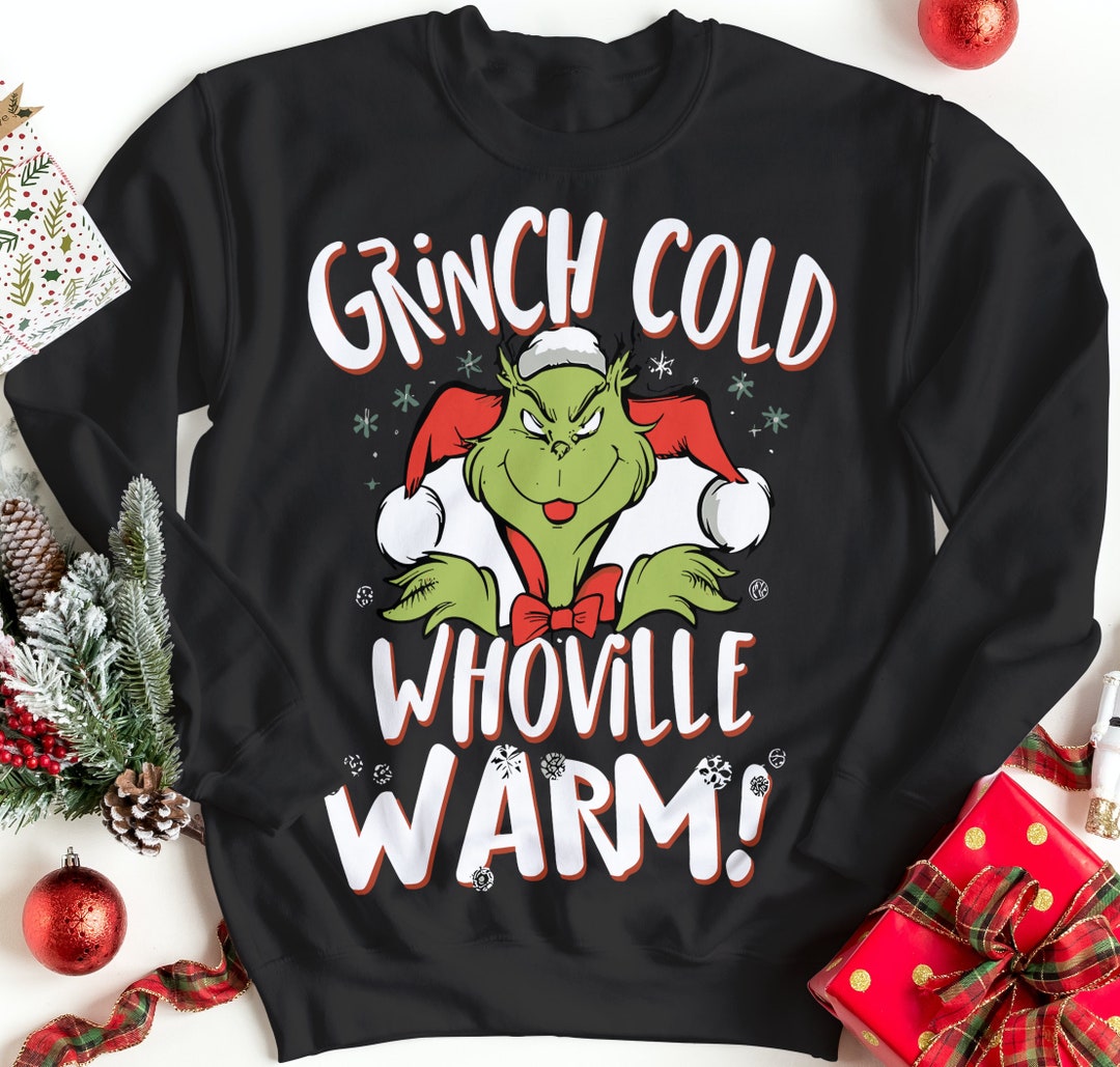 Grinch Cold Whoville Warm Svg, Holiday Design, Trendy Christmas Shirt ...