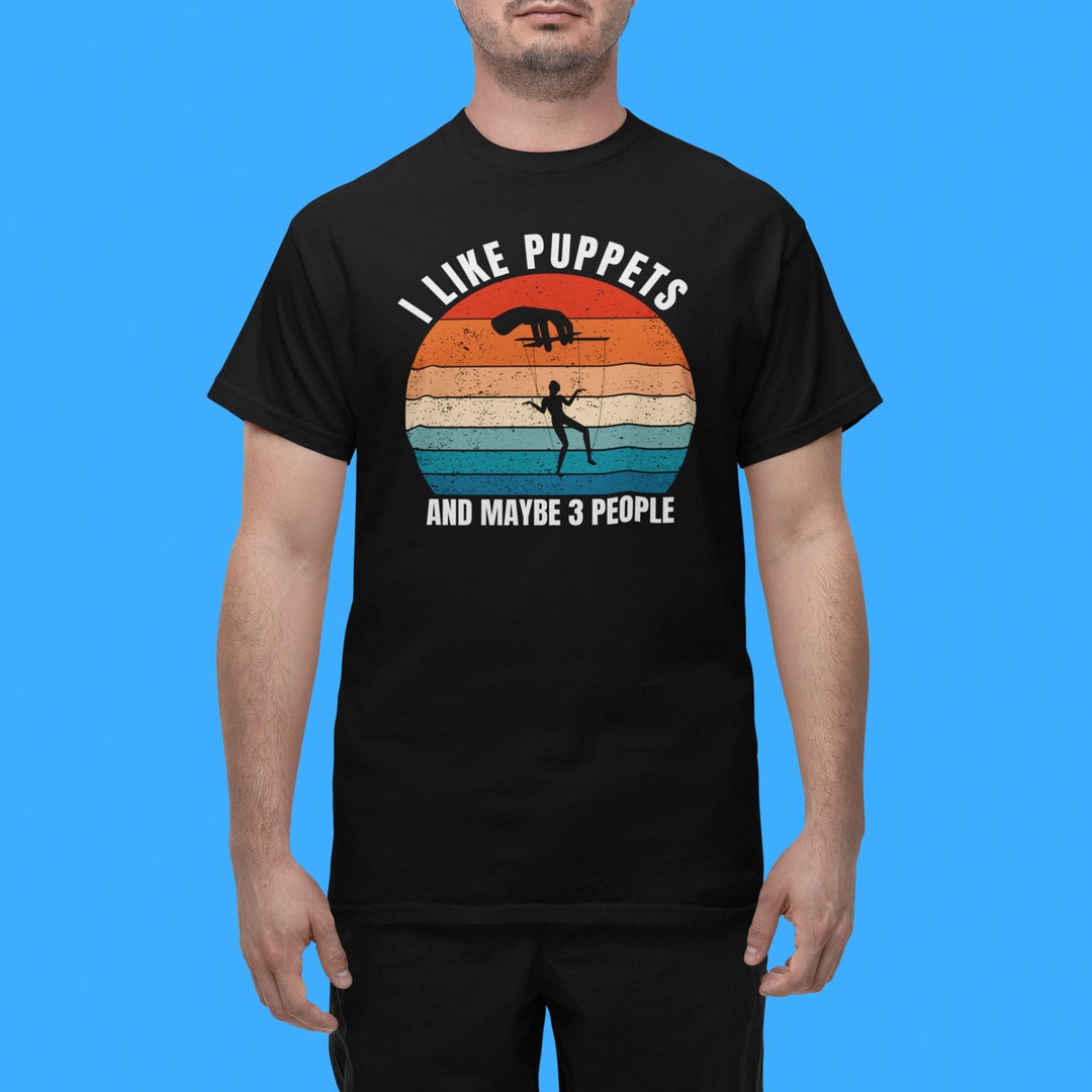 I Like Puppets Shirt, Master Hand Puppet Tee, Dragon Puppet T-shirt ...