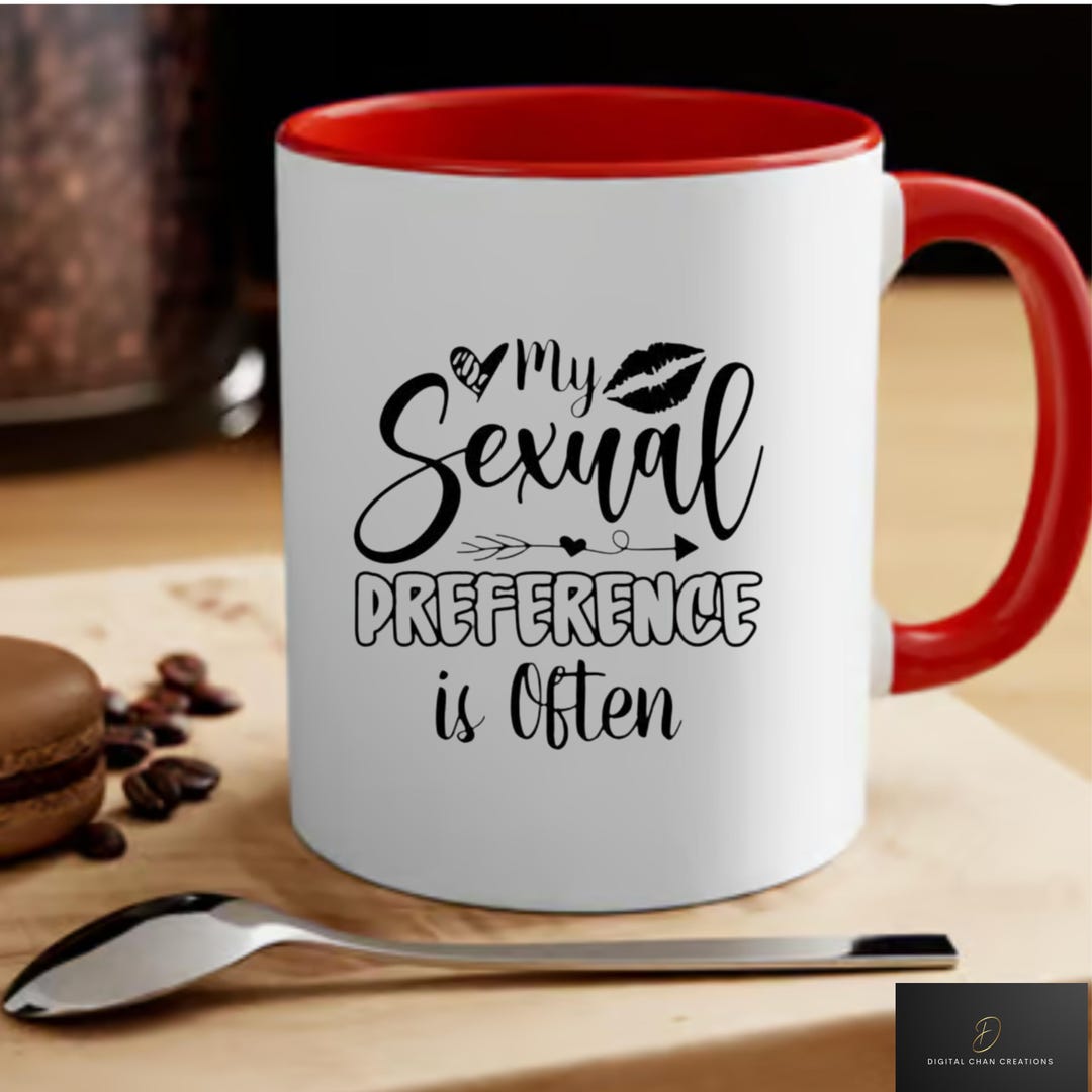 My Sexual Preference is Often Mug, Sexy Kink Erotic Fetish Slut Gift ...