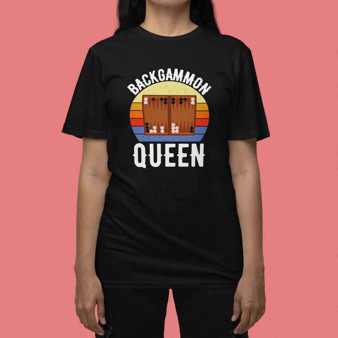 Funny Backgammon Queen T-shirt, Board Game Shirt, Backgammon Lover Gift ...
