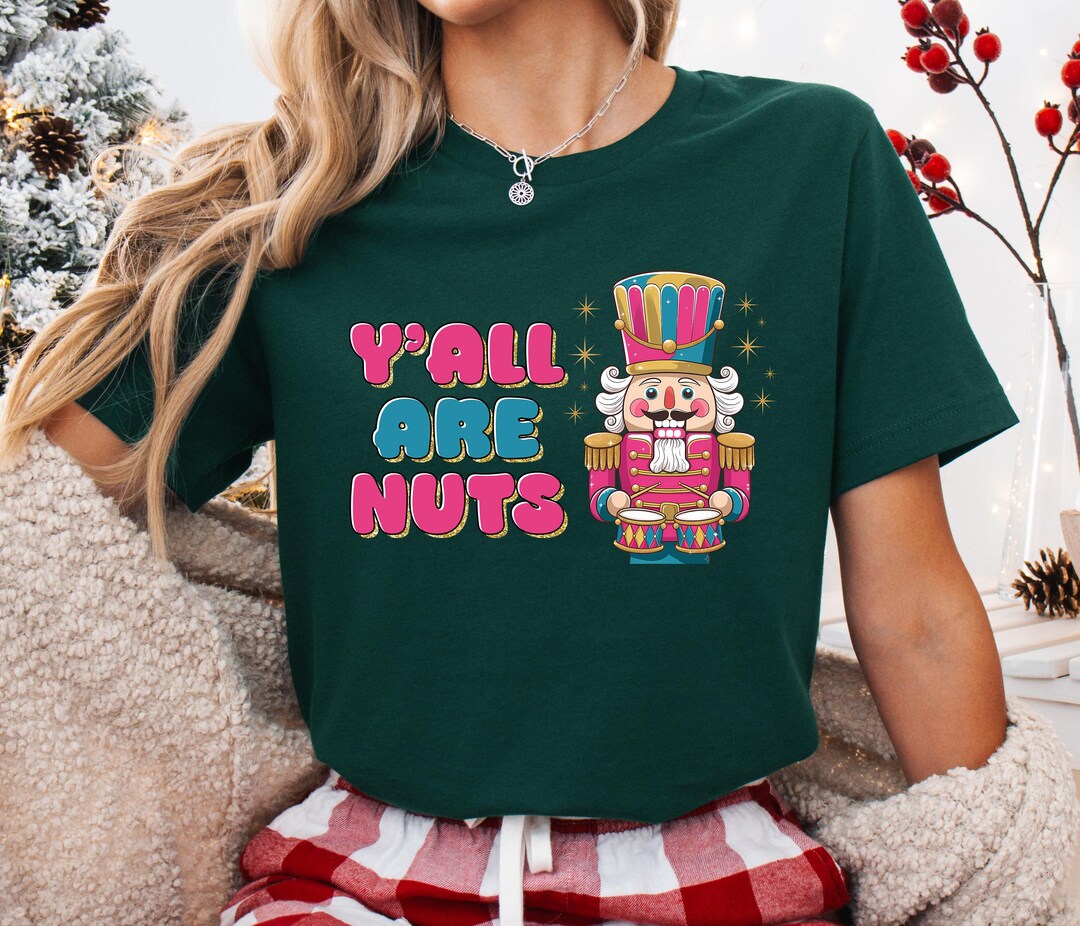 Funny Nutcracker Shirt, Holiday Humor Sweatshirt, Christmas Gift - Etsy