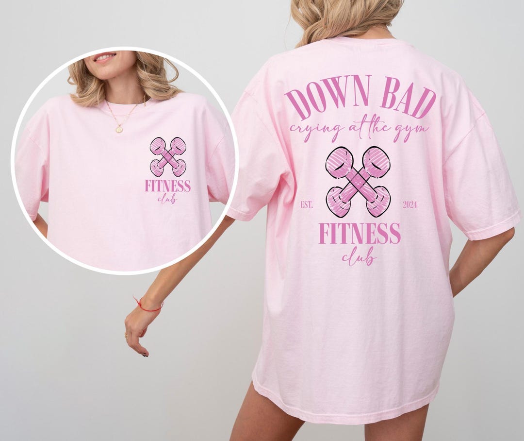 Down Bad Crying at Gym Oversized T-shirt: Comfort Colors® Retro Workout ...