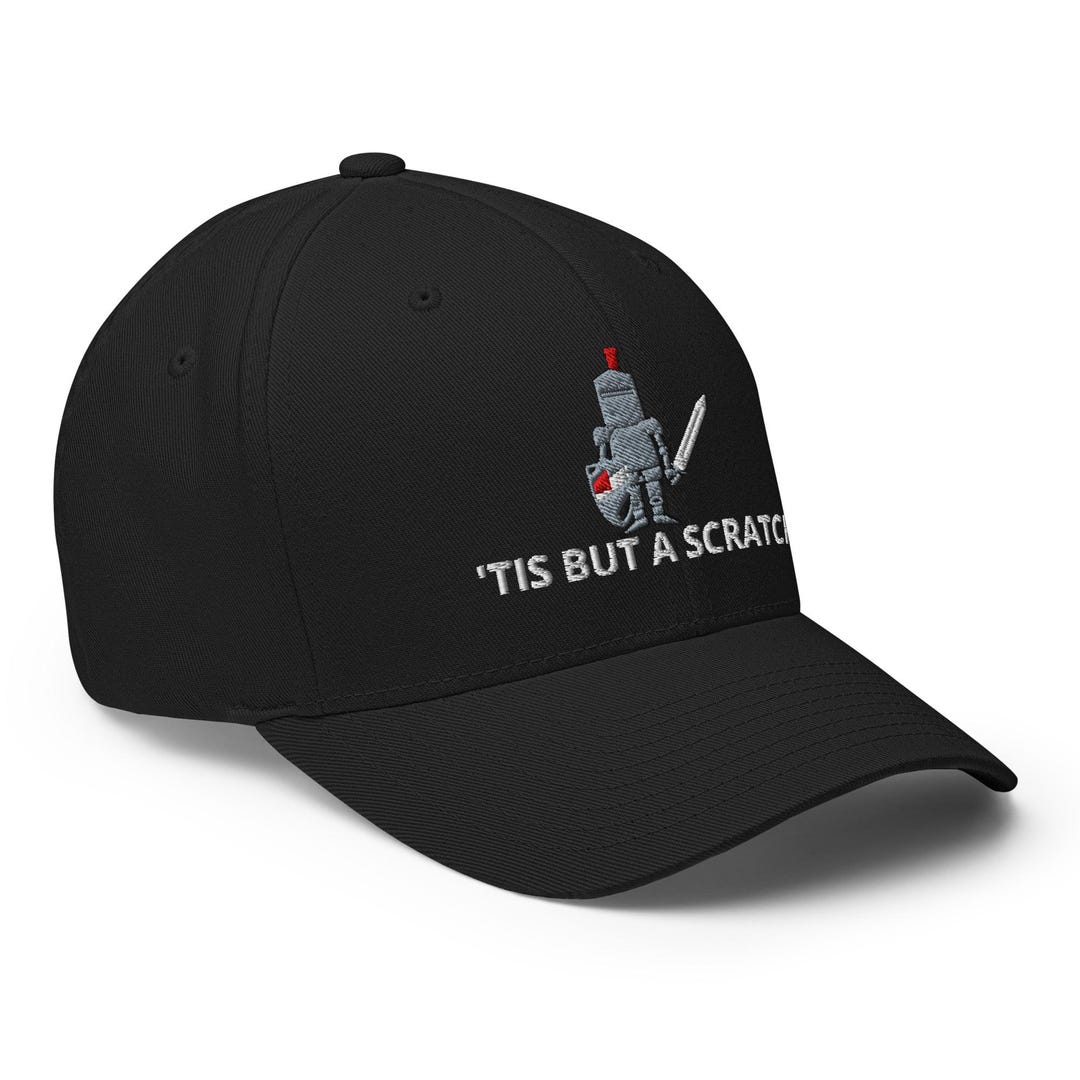 Tis but A Scratch Hat, Embroidered Structured Mid Profile Flexfit Cap ...