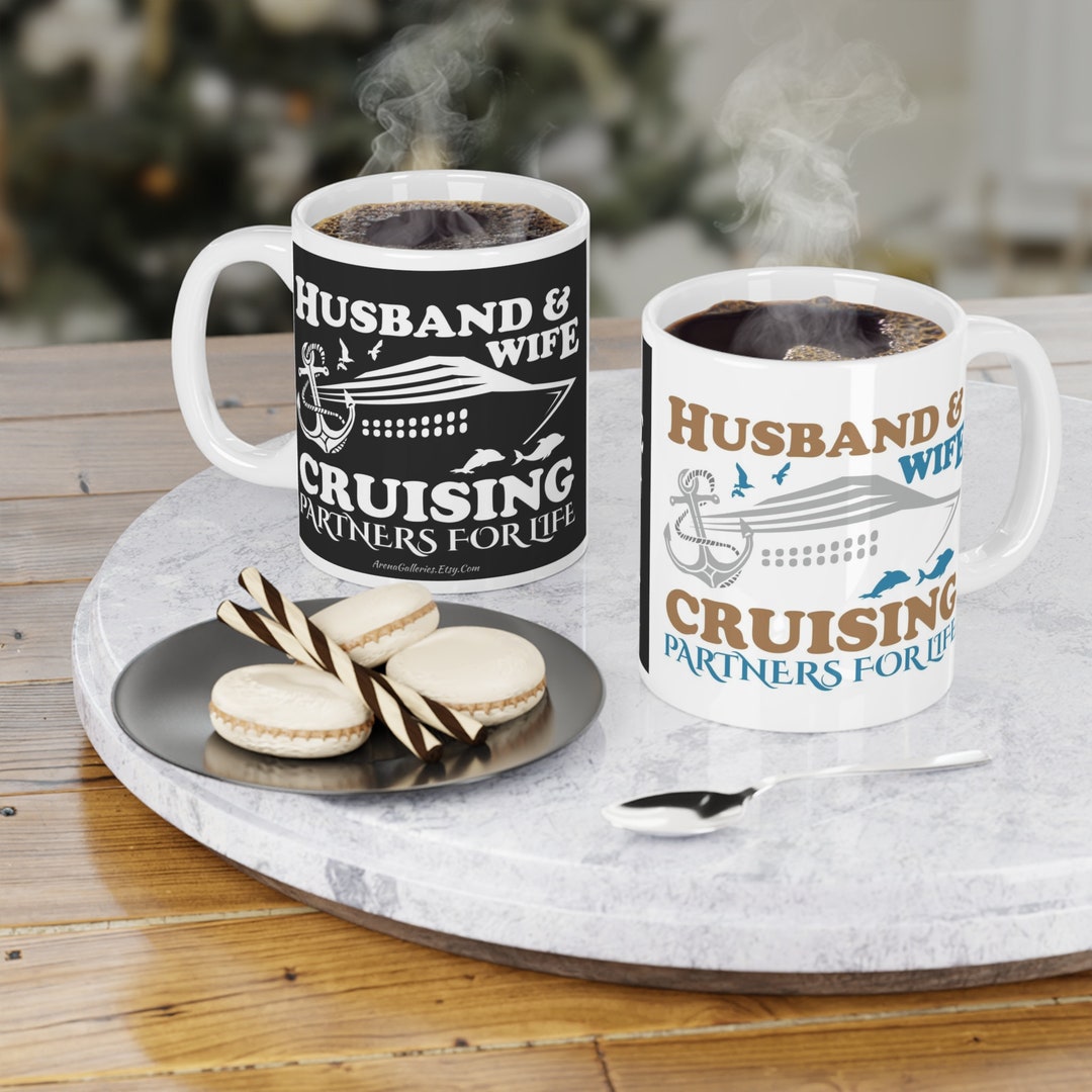 HUSBAND and WIFE Cruising Partners for Life Coffee Mugs. A Great ...