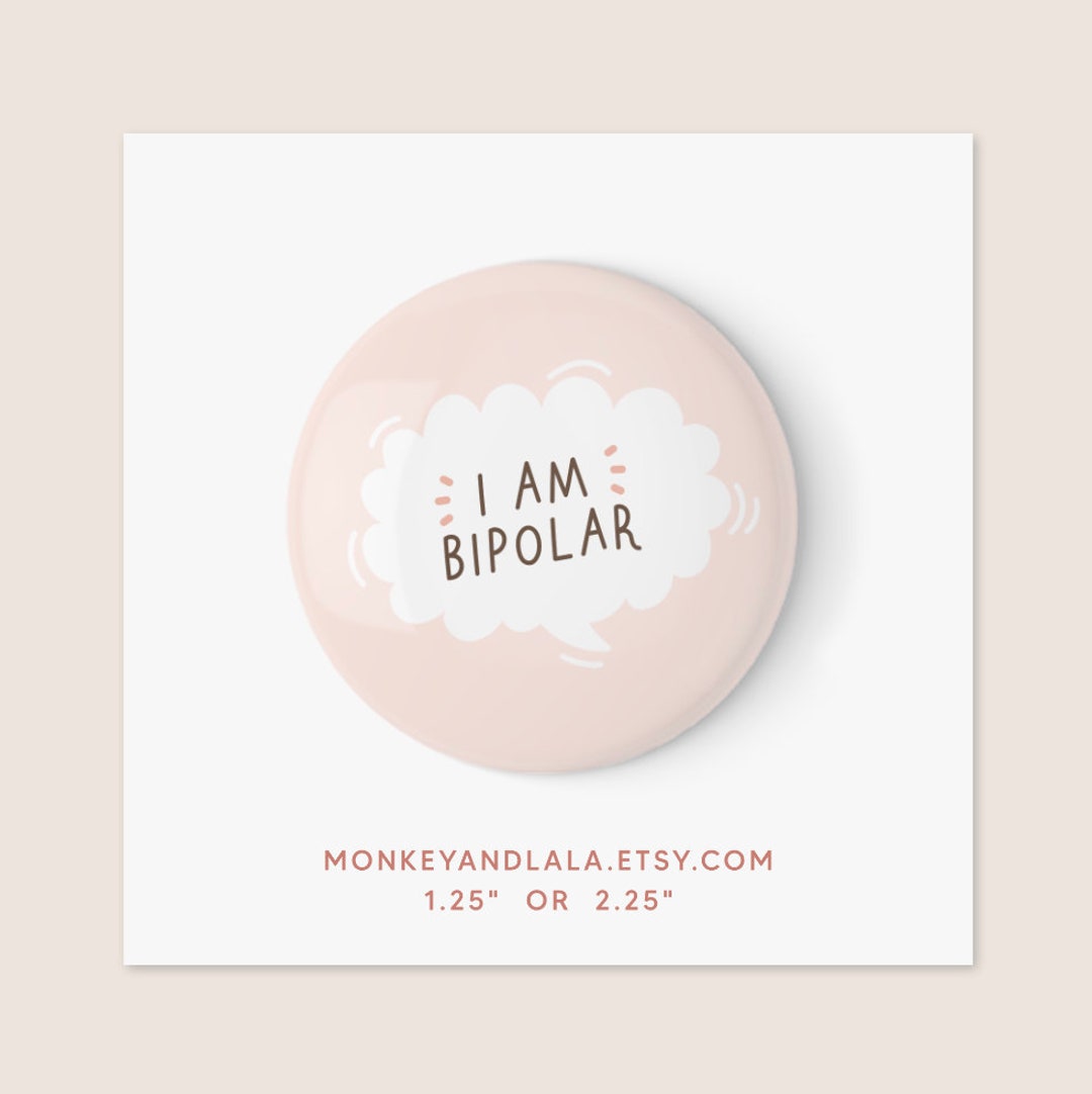 I Am Bipolar, Spoonies, Mood Disorder, Bipolar Badge, Invisible ...