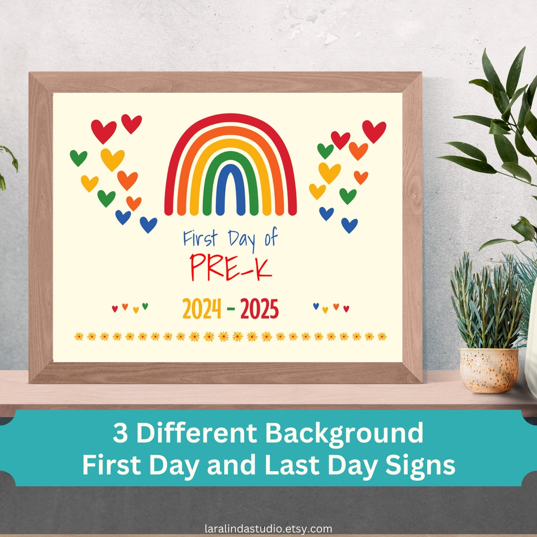 Printable First Day of Pre-k and Last Day of Pre-k Signs 2024 2025 ...