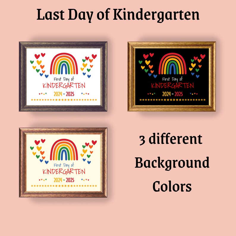 Printable First Day of Kindergarten and Last Day of Kindergarten Signs ...