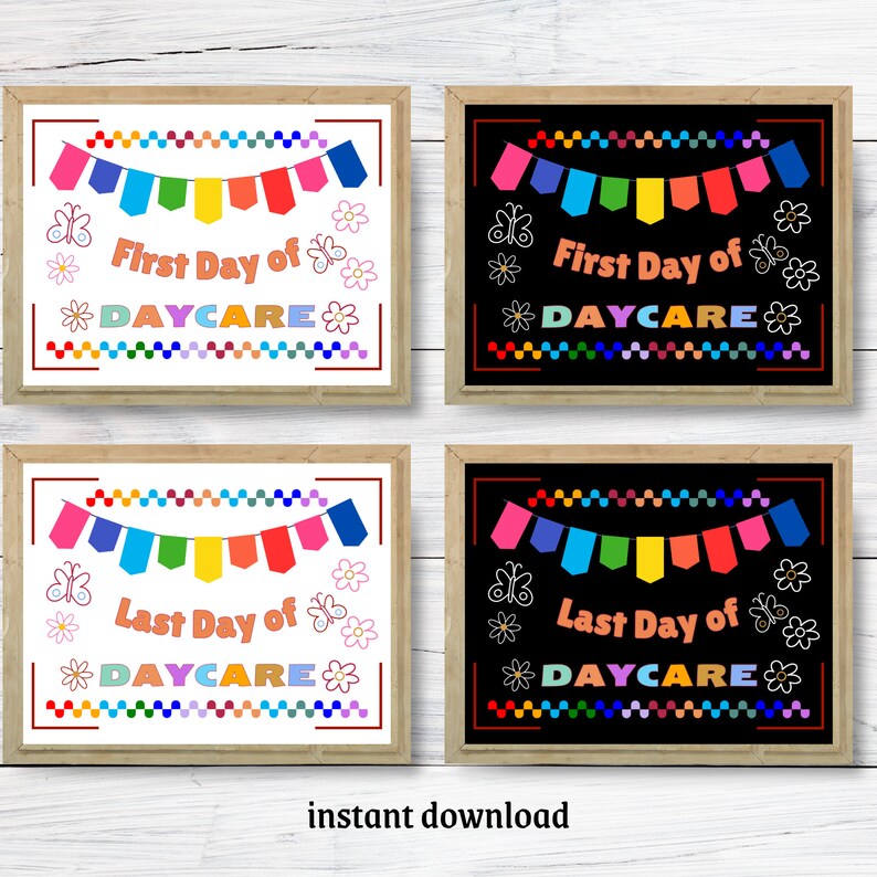 First Day of Daycare Sign and Last Day of Daycare Sign 2024-2025 School ...