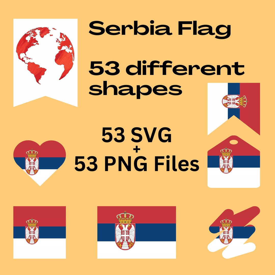 Serbia Flag Bundle 53 SVG and PNG Files for Ready to Print Designs - Etsy