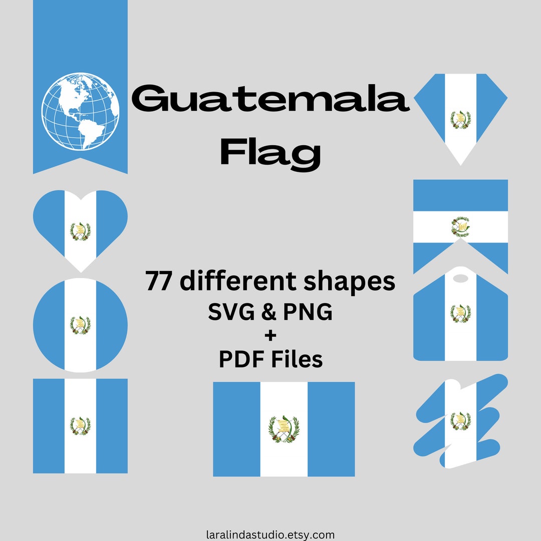 Guatemala Flag Bundle 77 SVG & PNG Printable Files for Ready to Use ...