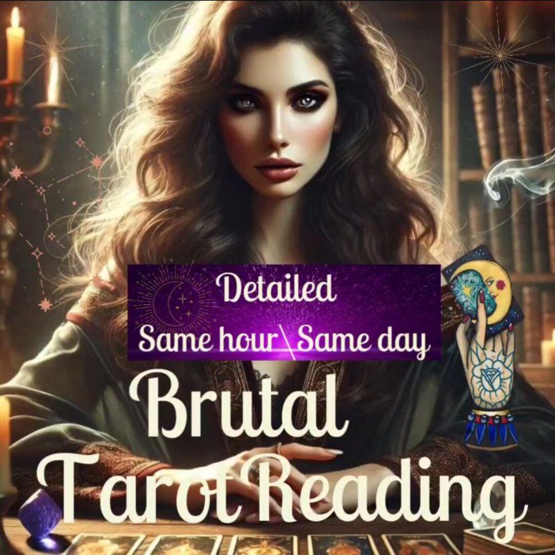 BRUTAL tarot reading, NO sugar coating, brutal psychic reading, honest reading, same day reading ...