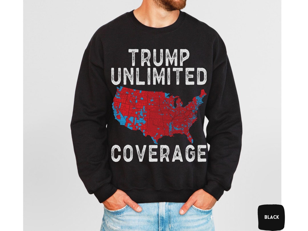 Trump Unlimited Coverage Voter Map Sweatshirt, Trump Red Wave Unisex ...