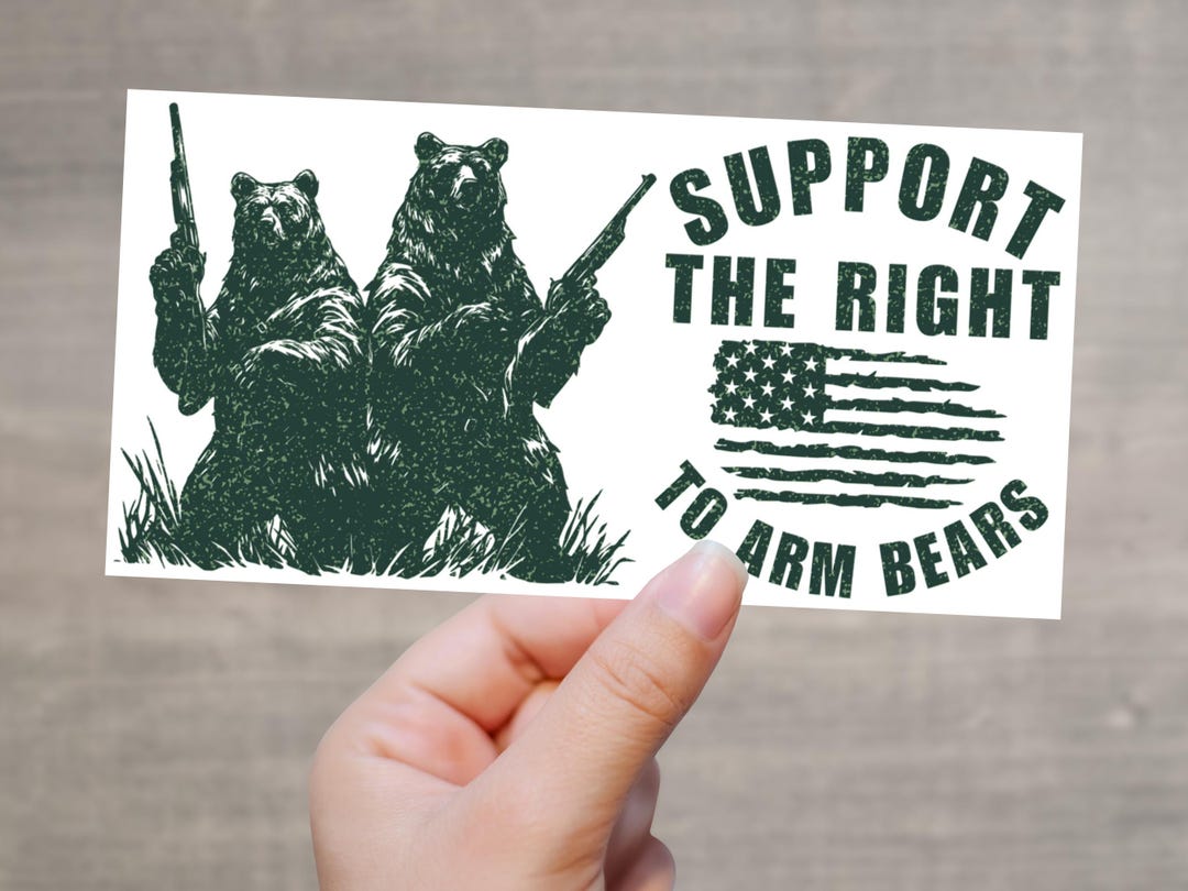 Funny Bear Gun Rights Decal, Support the Right to Arm Bears Bumper ...