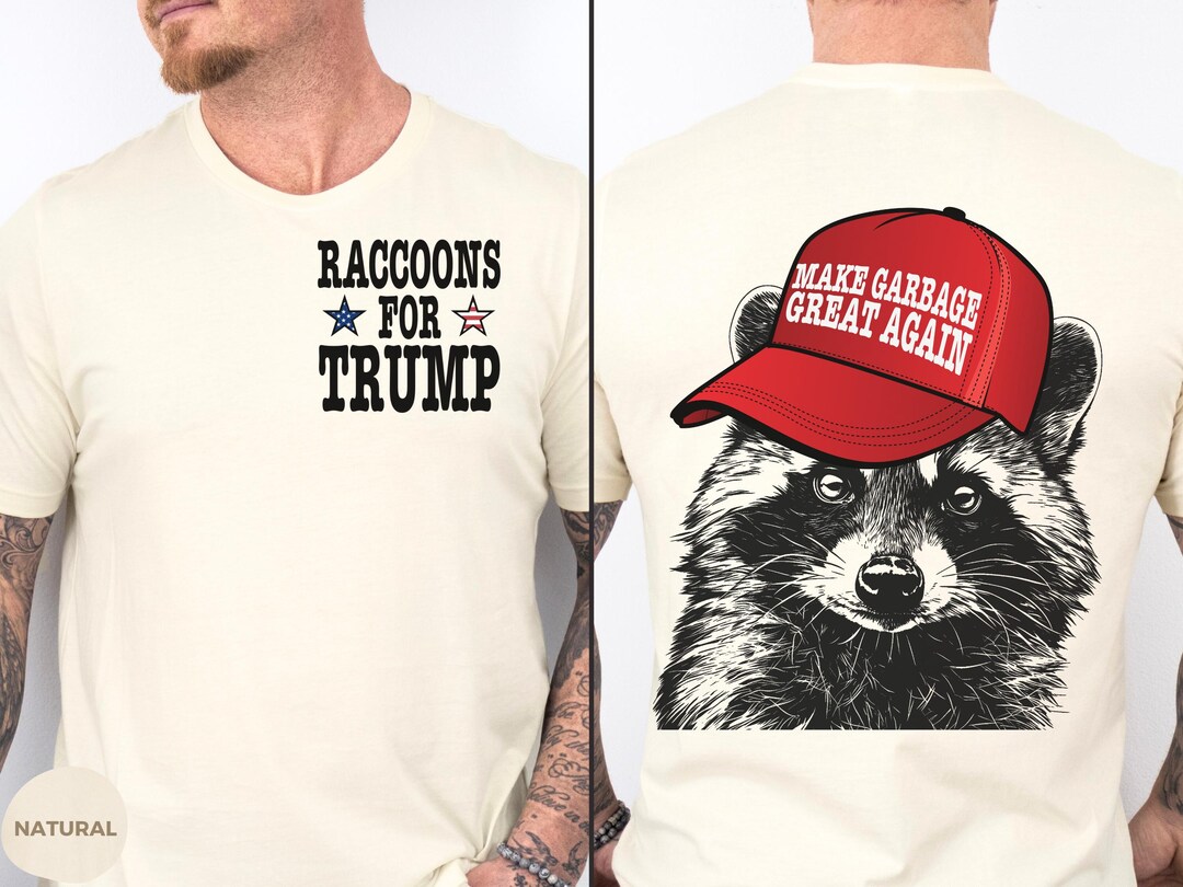 Funny Raccoons for Trump Front Back Shirt, MAGA Raccoon Tee, Make ...