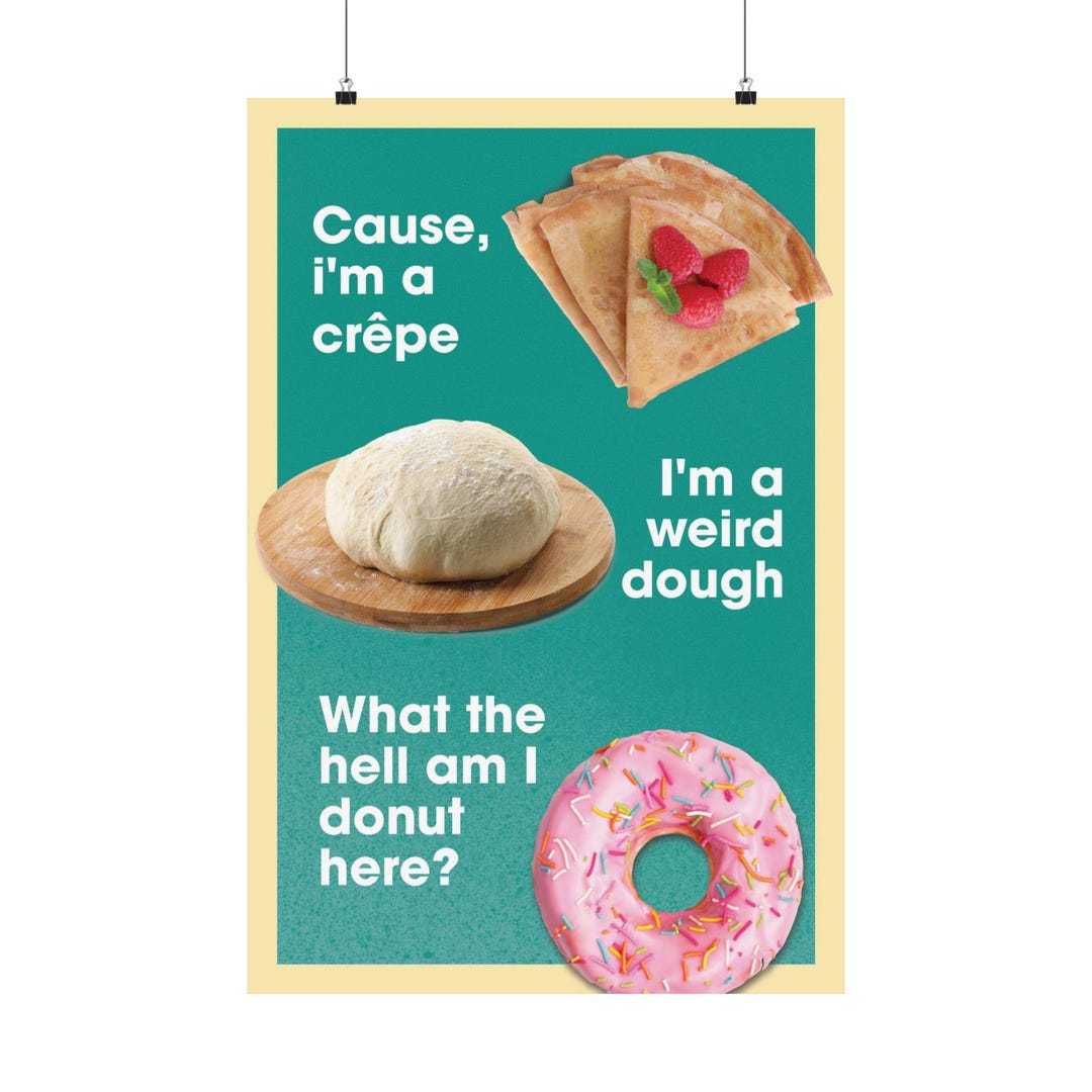 Cause I'm a Crêpe! Poster for Bakers and Radiohead Fans - Etsy
