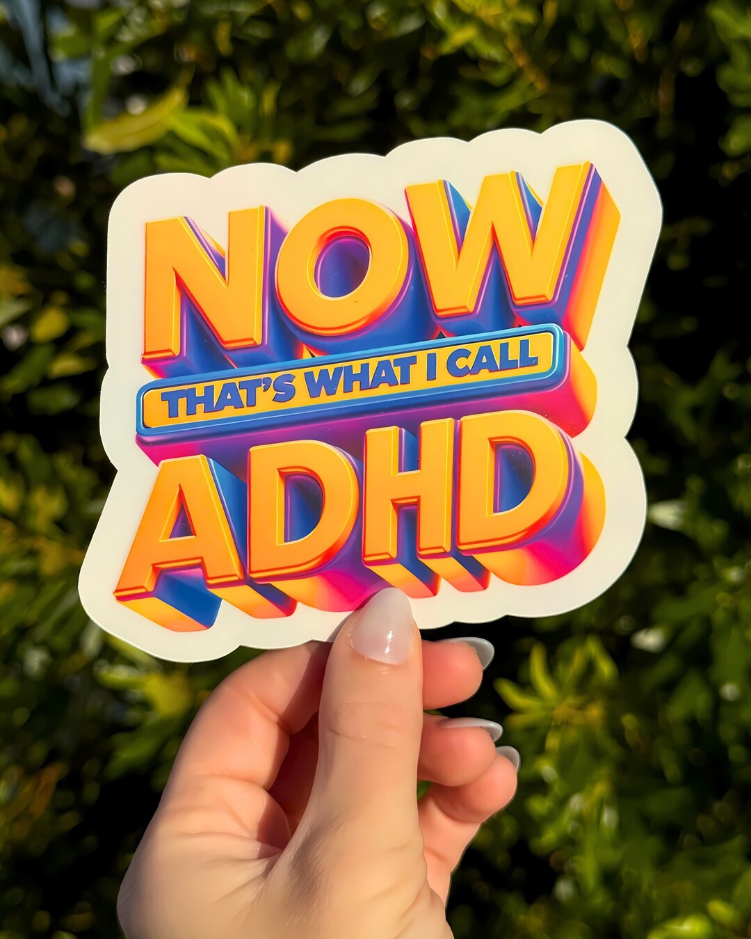 Now That's What I Call ADHD Holographic Sticker - Retro 90s & 2000s Fun ...