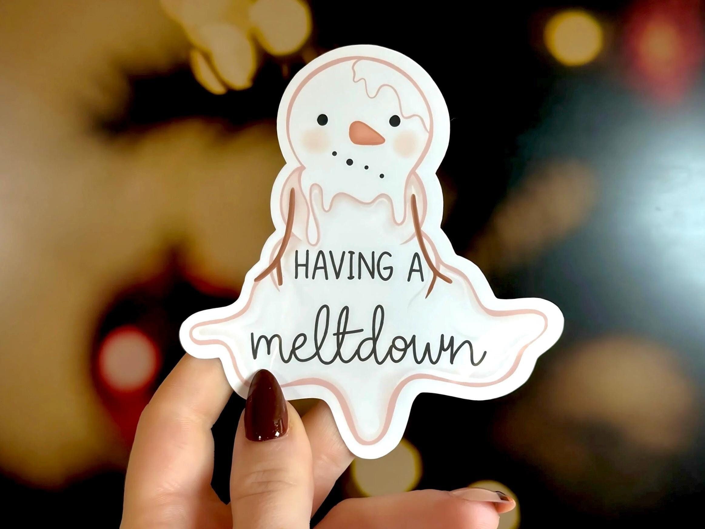 Funny Melting Snowman Sticker | Relatable Having a Meltdown Decal ...