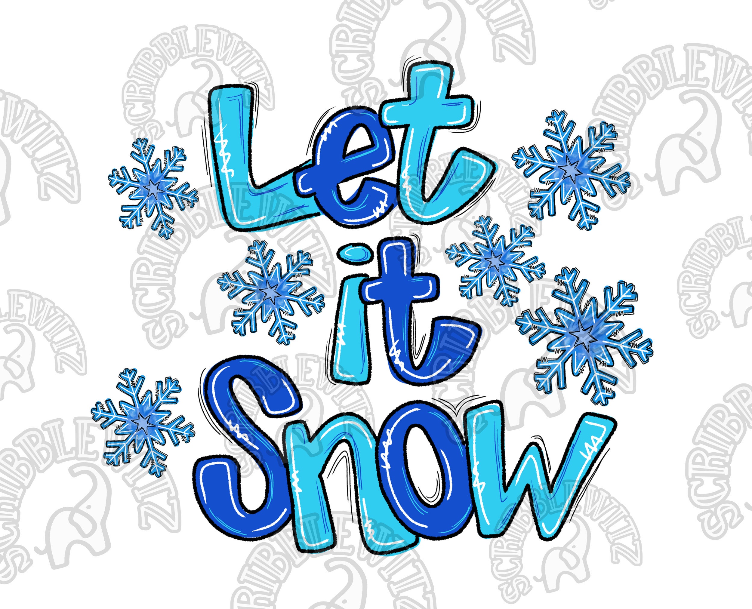 Let It Snow Sublimation PNG Let It Snow SVG Winter Clipart Snowflake ...