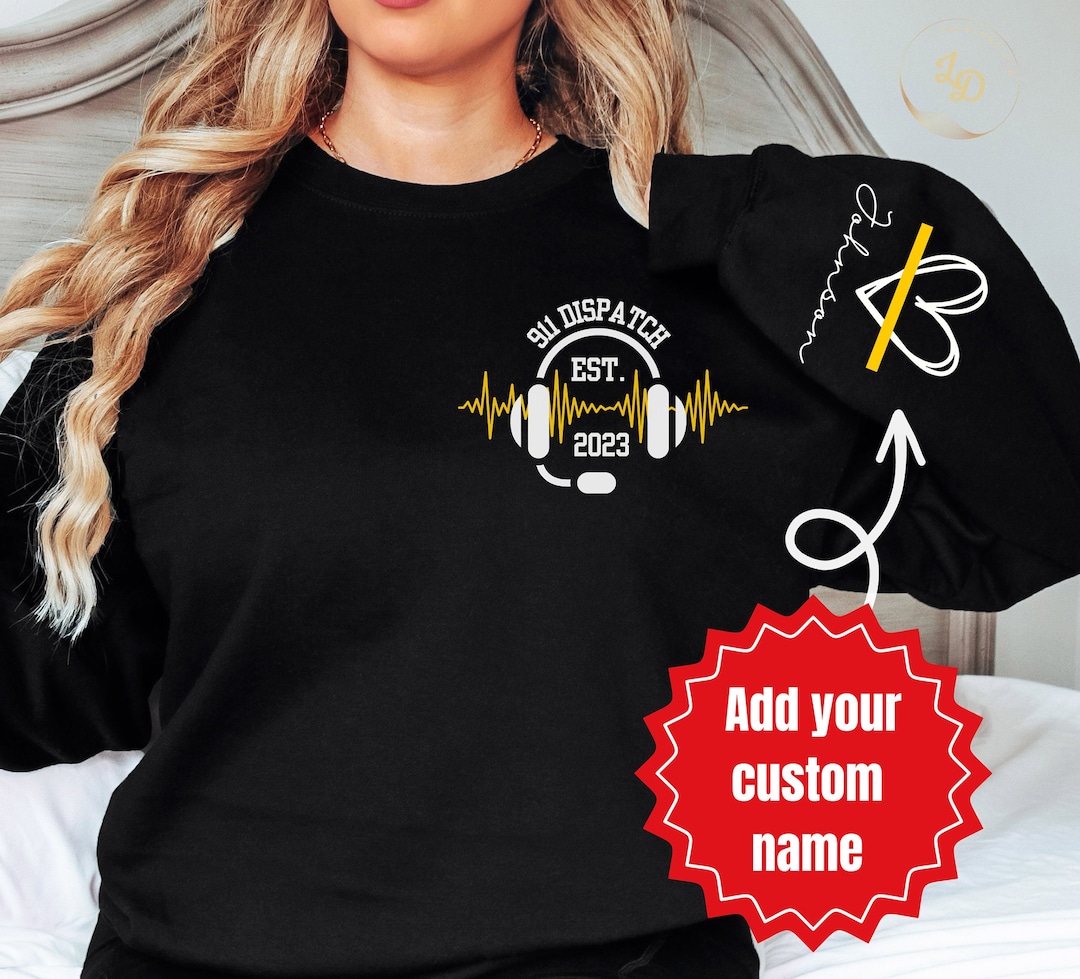 Dispatcher Sweatshirt, Personalized 911 Dispatcher Sweatshirt, 911 ...