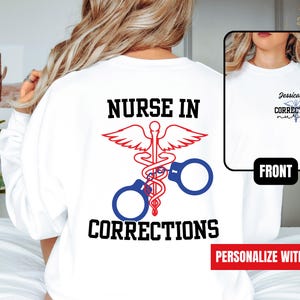 Corrections Nurse Sweatshirt, Custom Correctional Nurse Shirt ...