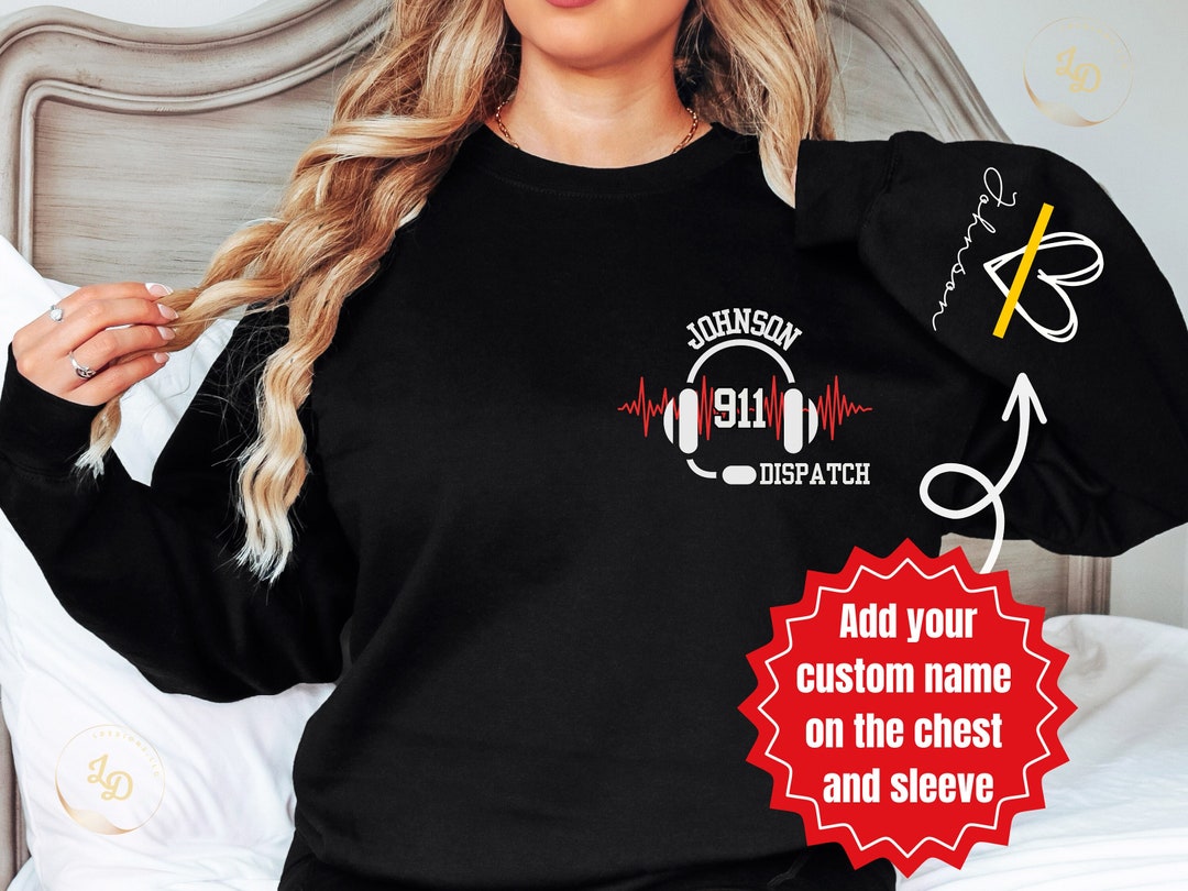 Dispatcher Sweatshirt, Personalized 911 Dispatcher Sweatshirt, 911 ...