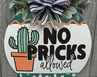 No Pricks Allowed Front Door Sign - Etsy