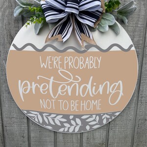 Funny Door Sign|we Are Pretending to Not Be Home|gift for Her ...