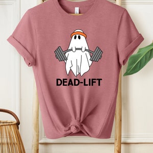 Ghost Deadlift Shirt, Workout Shirt, Gifts for Her, Gym Shirt, Fitness ...