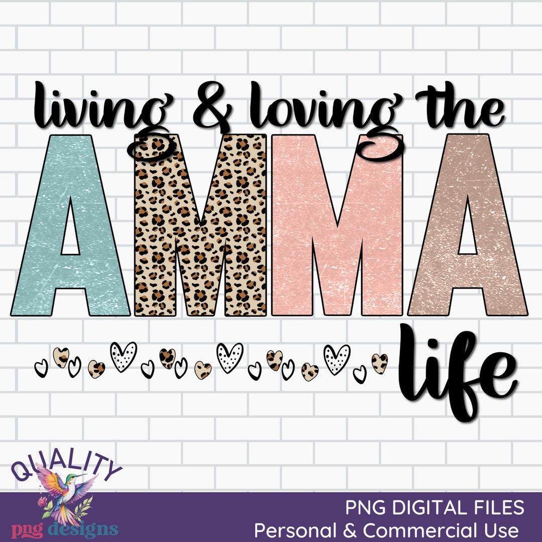 Living and Loving the Amma Life | Vintage Sublimation Png | Amma ...