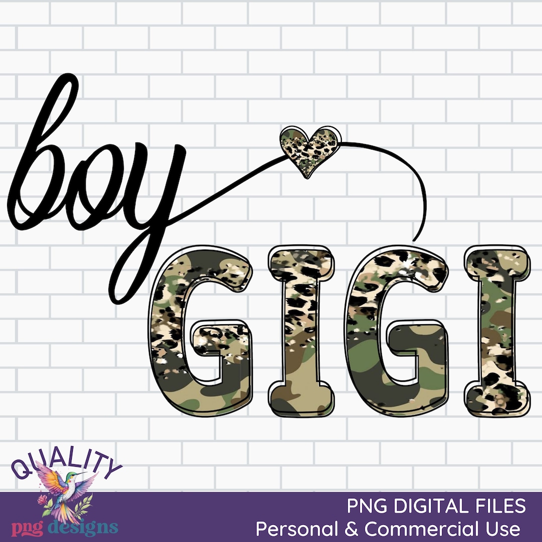 Boy Gigi Png Gigi of Boys Sublimation Boy Gigi Digital Download Camo ...