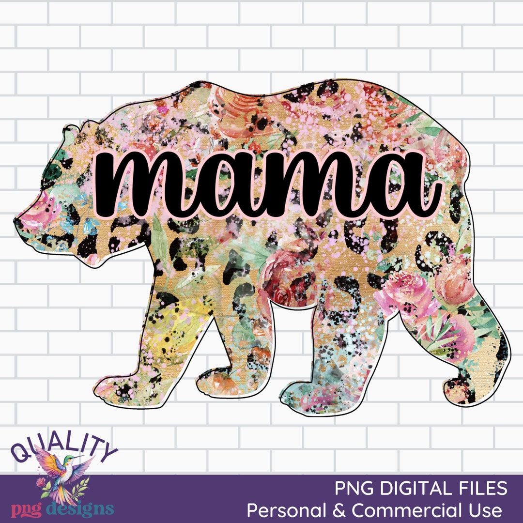 Mama Bear PNG Mama Bear Digital Download Watercolor Floral Leopard ...