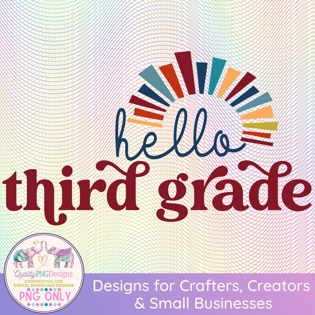 Hello Third Grade PNG, Teacher Download, POD DTG Digital Files, Teacher ...