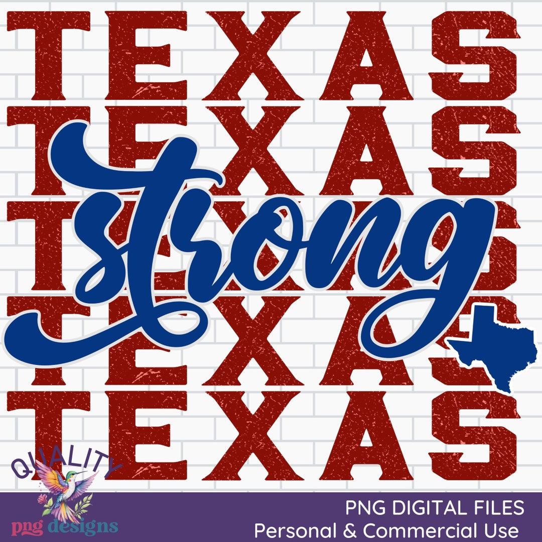 Texas Strong Png | Texas Sublimation Png | Texas State Print Design ...