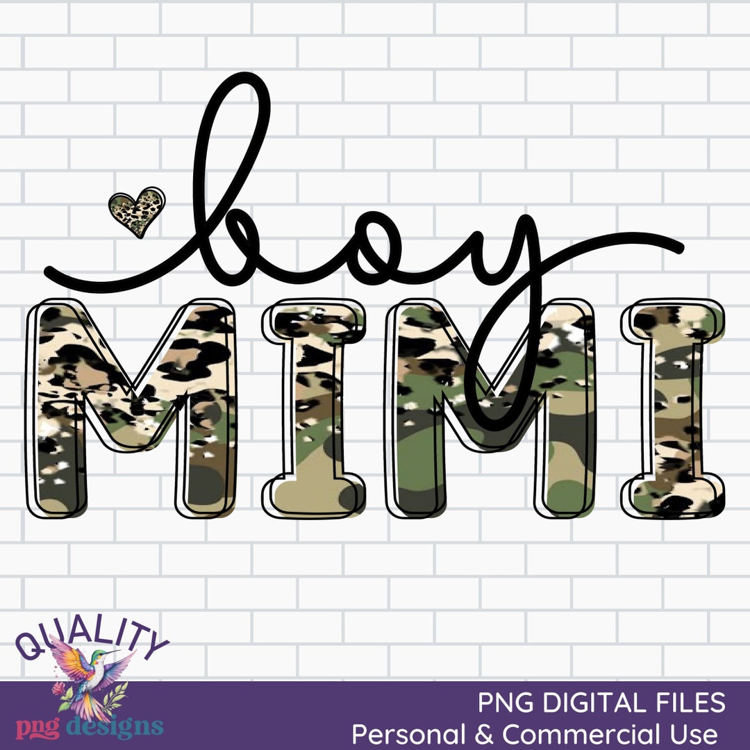 Boy Mimi Png Mimi of Boys Sublimation Boy Mimi Digital Download Camo ...