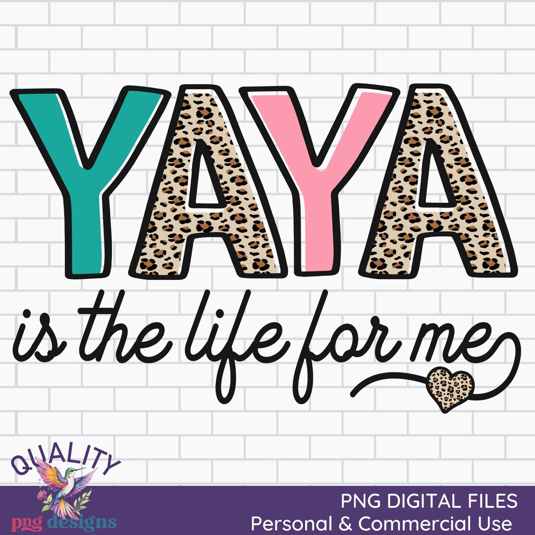 Yaya is the Life for Me PNG | Yaya Leopard Print | Print on Demand ...