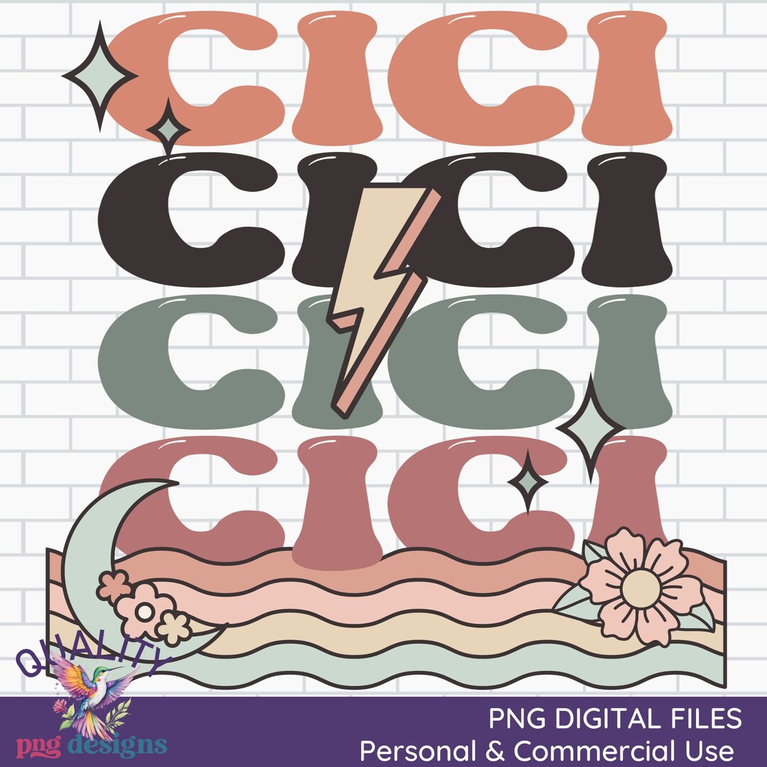 Cici Png | Retro Groovy Cici Sublimation | Mother's Day Design ...