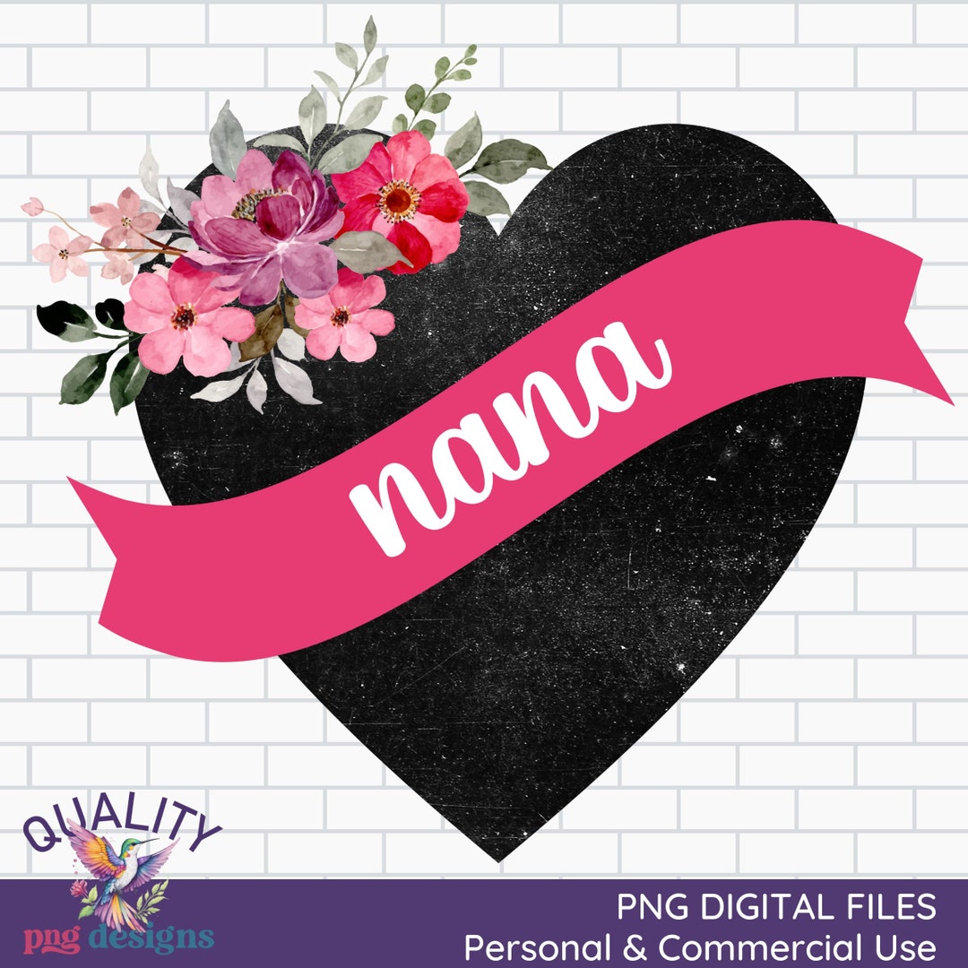Nana Heart Png | Vintage Watercolor Floral Image | Nana Love | Print on ...