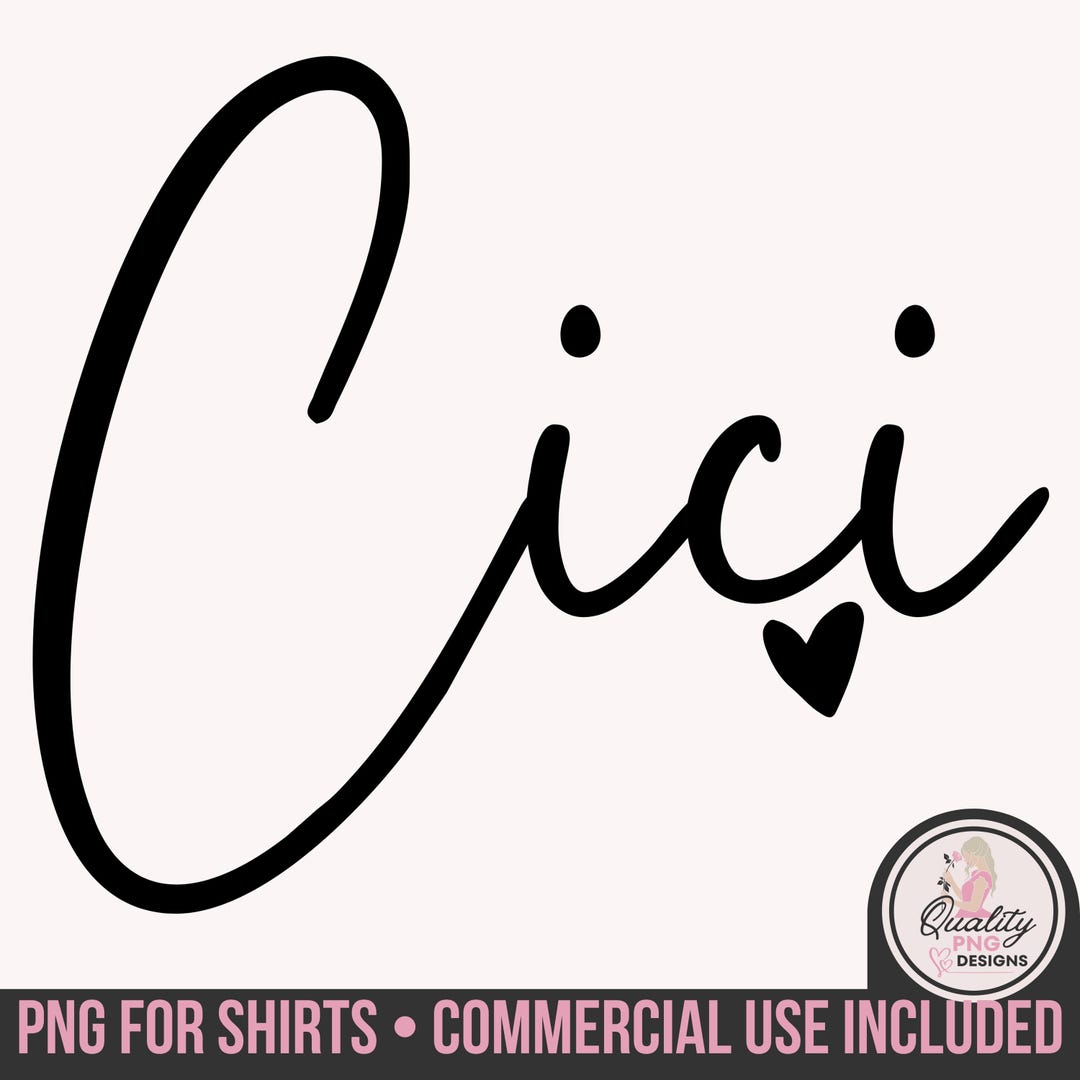 Cici PNG | Cici Clipart | Commercial Use Digital Download | DTG Print ...